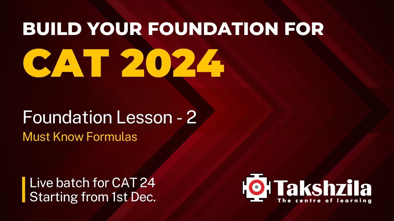 CAT 2024 | Foundation Lesson - 2 | Must Know Formulas | Takshzila - YouTube