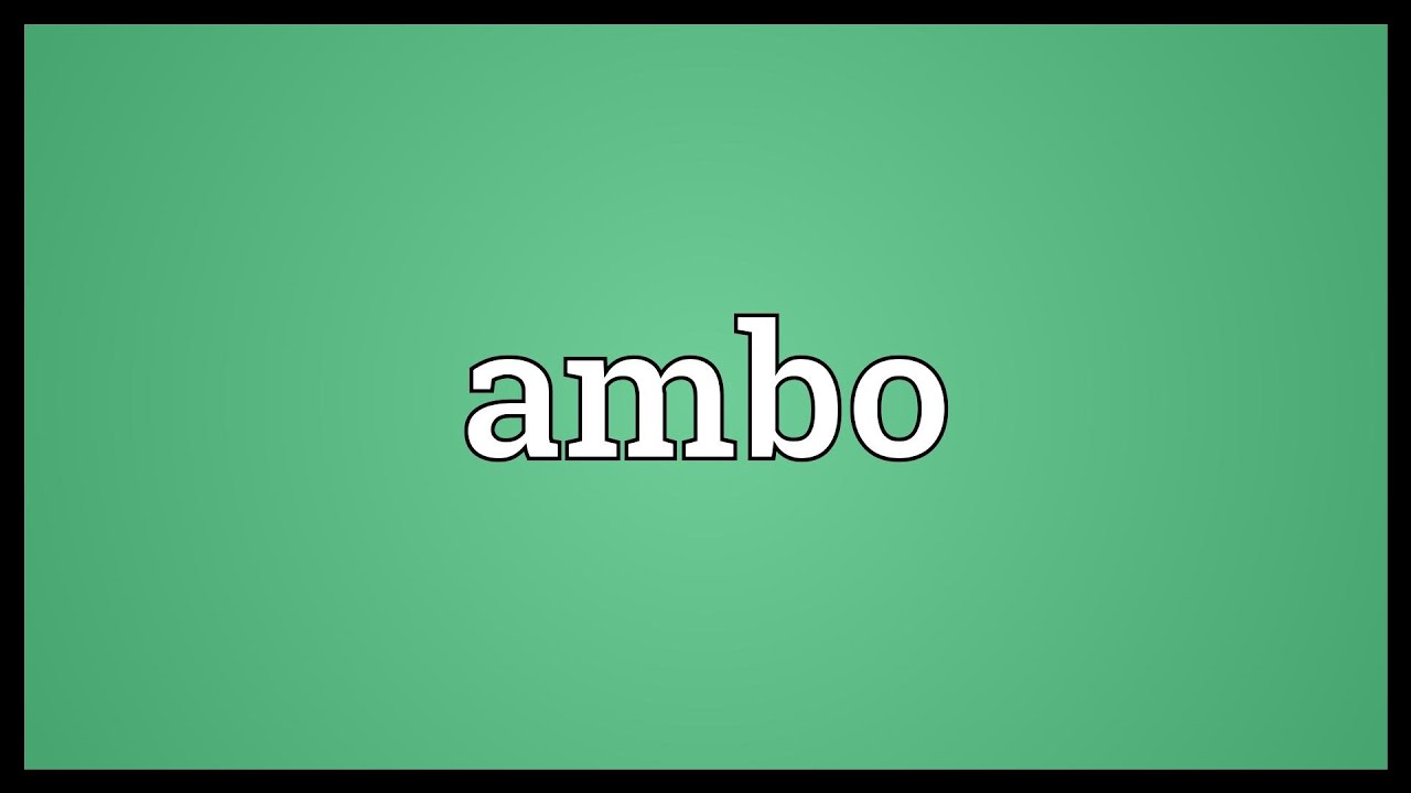 Ambo Meaning - YouTube