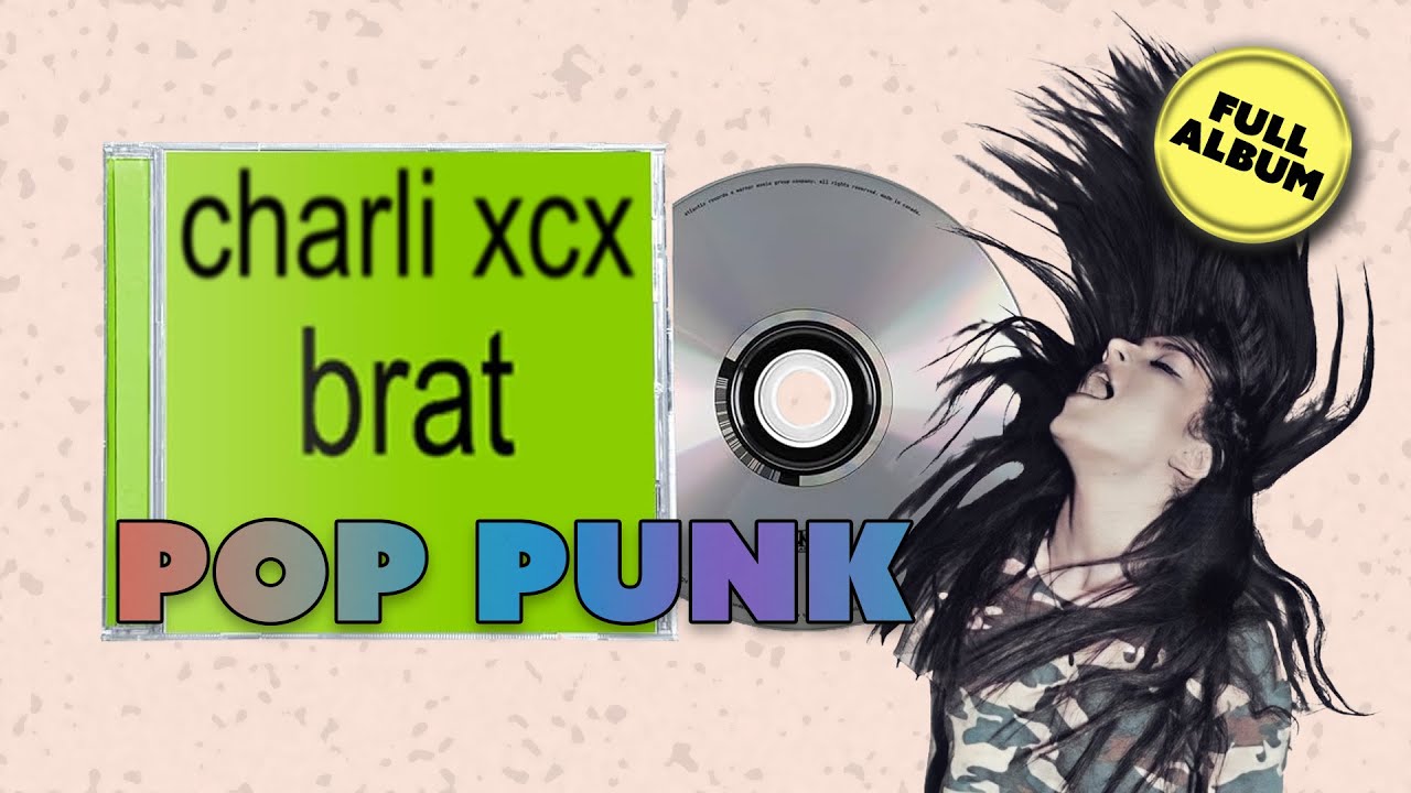 What if Charli XCX's album "BRAT" was Pop Punk? (AI Cover) - YouTube