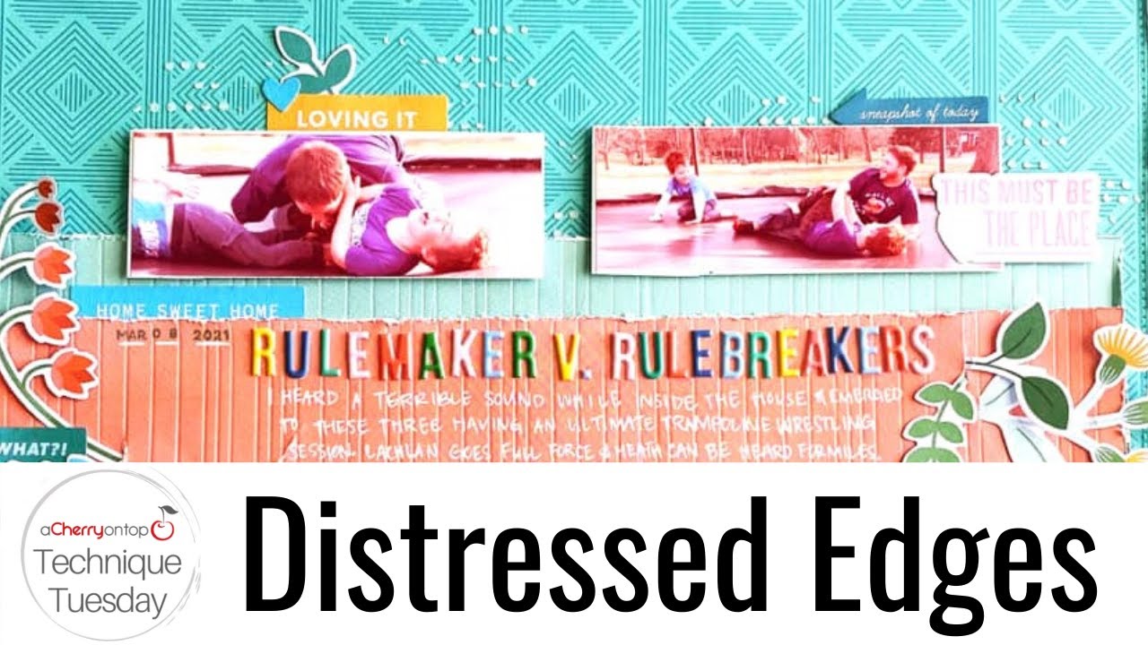 Distressed Edges - Technique Tuesday - YouTube