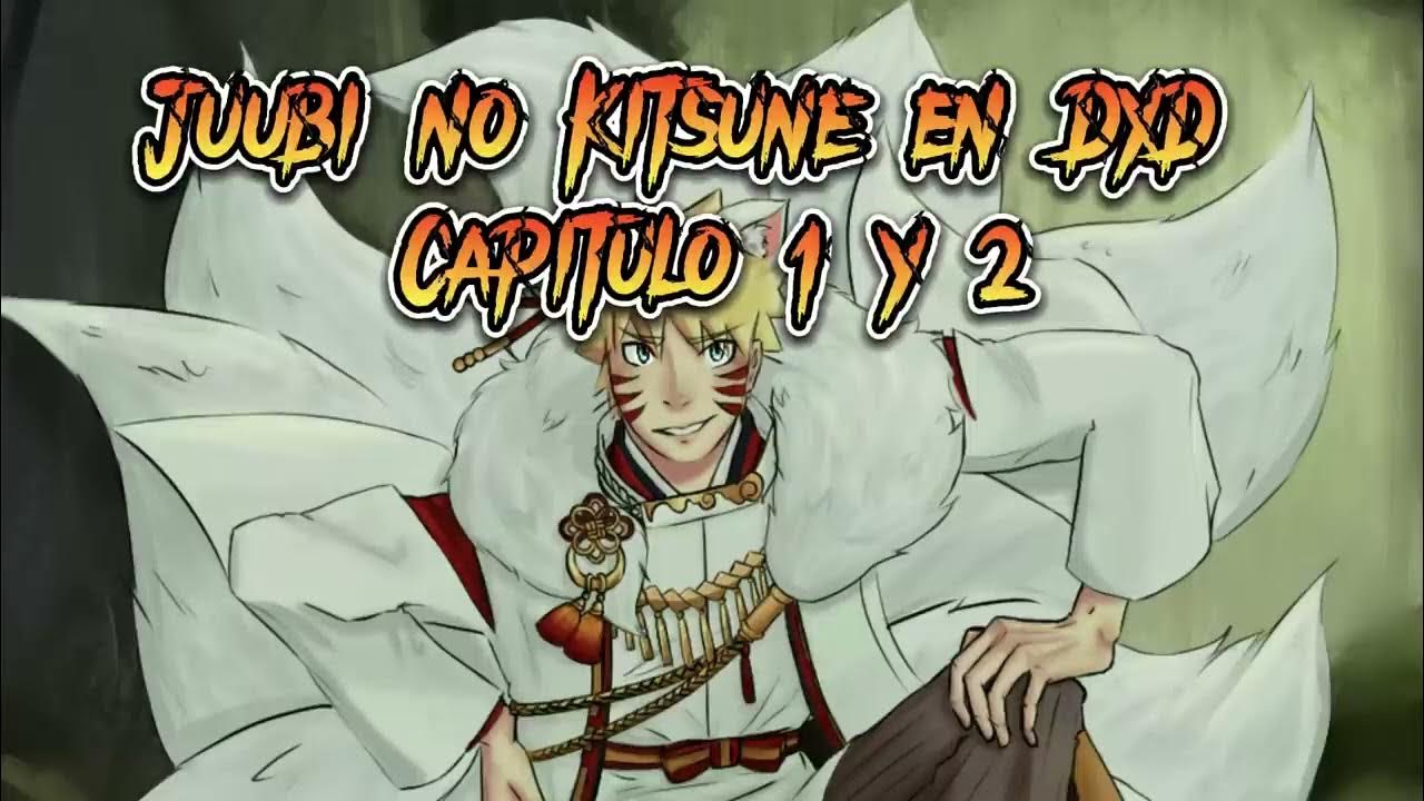 Naruto El Juubi no Kitsune en DXD Capitulo 1 y 2 #dxd #juubi #narutoxharem #narutofanfic - YouTube