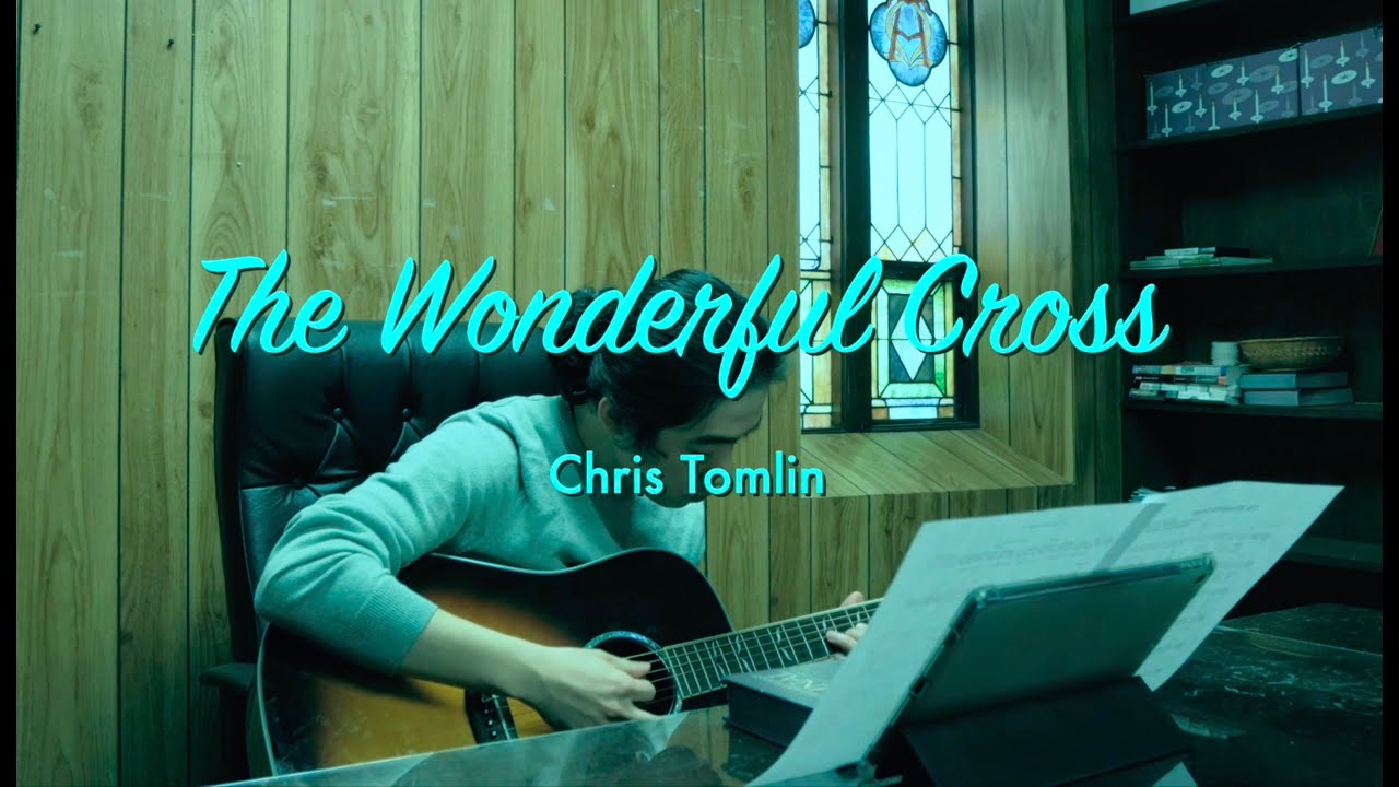 Hymning Wednesday | The Wonderful Cross | Chris Tomlin - YouTube