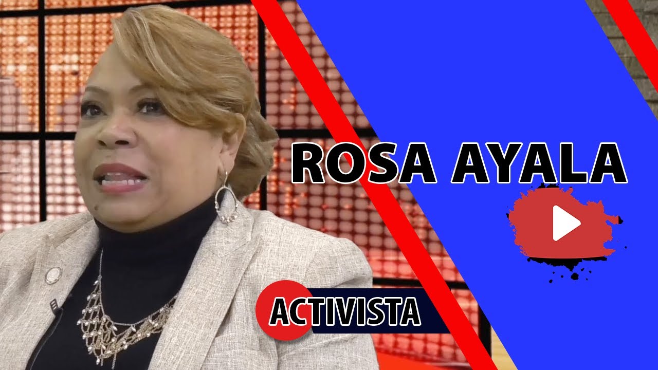 ENTREVISTA ACTIVISTA ROSA AYALA - YouTube
