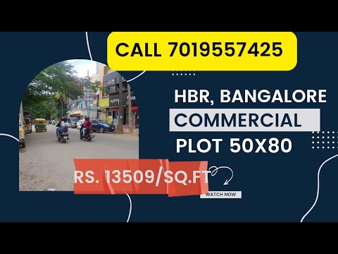 Bangalore HBR layout BDA commercial 50x80 just 13500 Per square feet ct ...