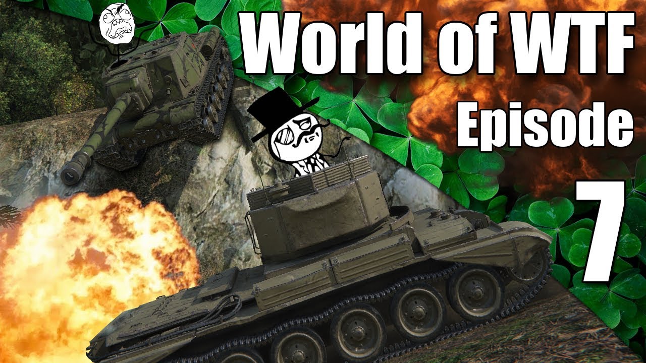 WoT || World of WTF || Episode 7 - YouTube