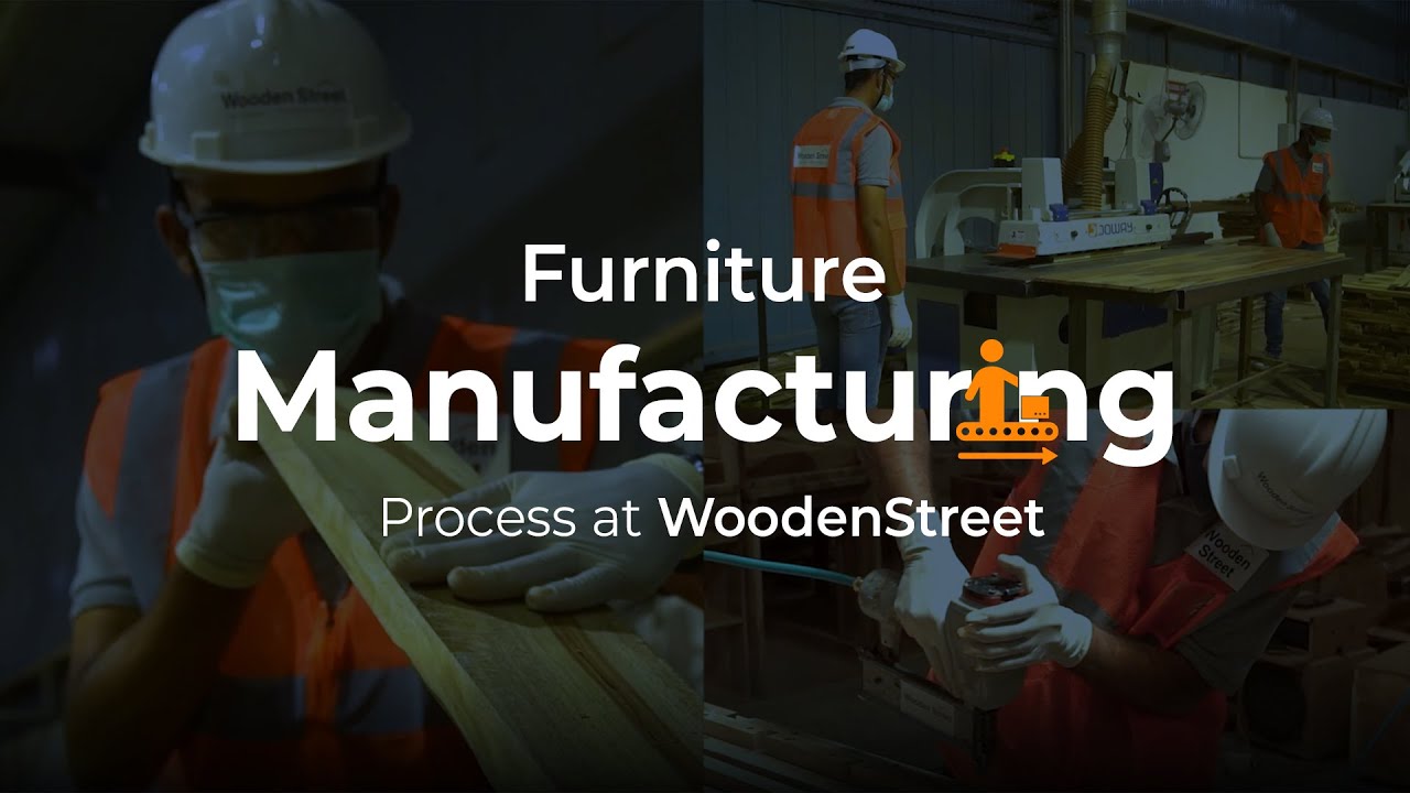 Step By Step Furniture Manufacturing Process at Wooden Street - YouTube