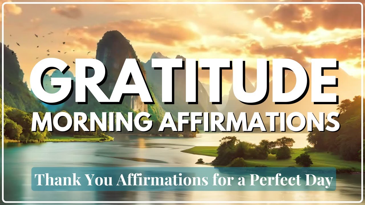 Powerful Thank You Affirmations | Best Gratitude Morning Affirmations ...