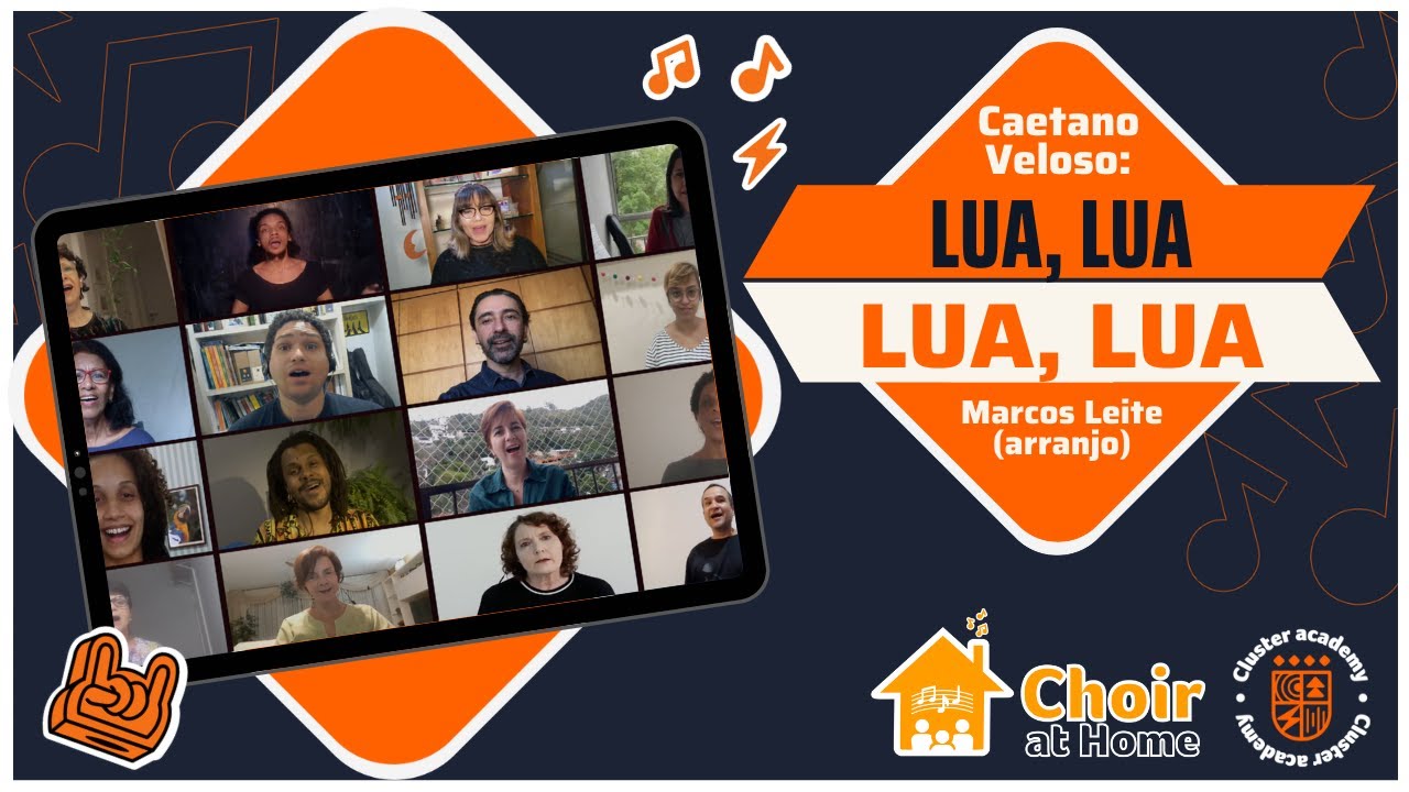 Choir At Home - Lua, lua, lua, lua (Caetano Veloso) | Arranjo: Marcos Leite - YouTube