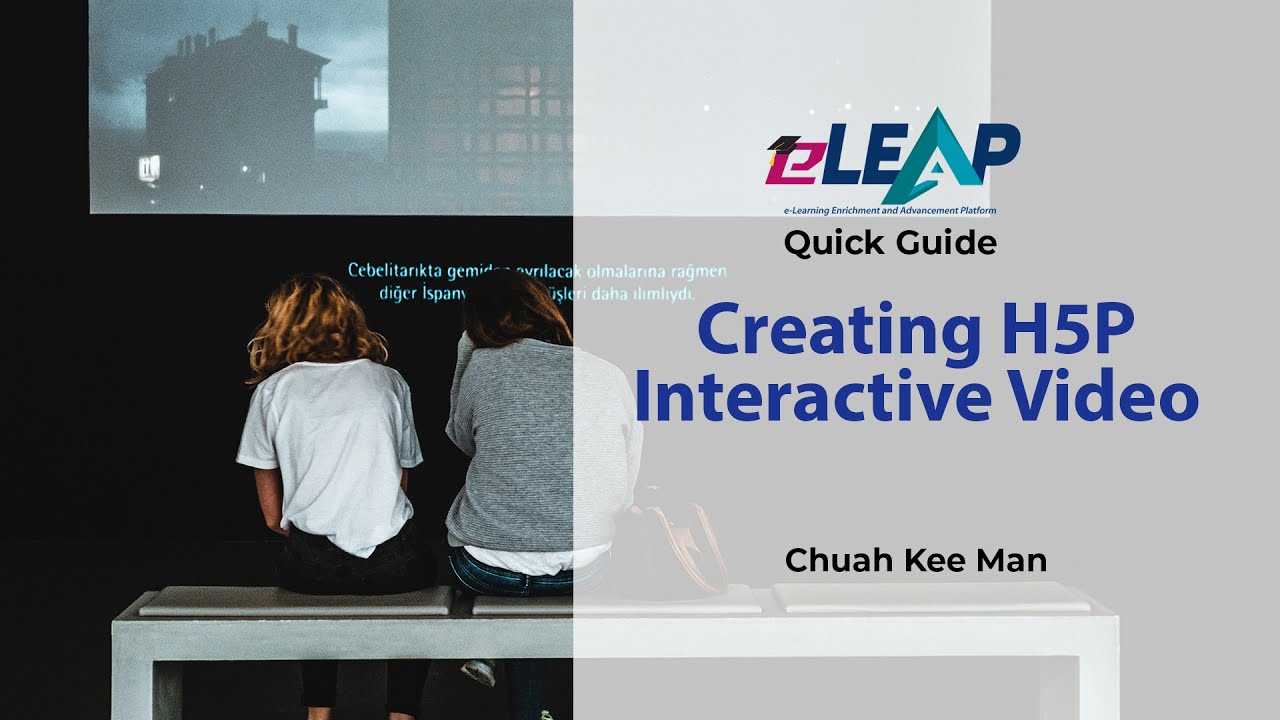 #Moodle eLEAP Guide for Beginners: Creating H5P Interactive Video - YouTube