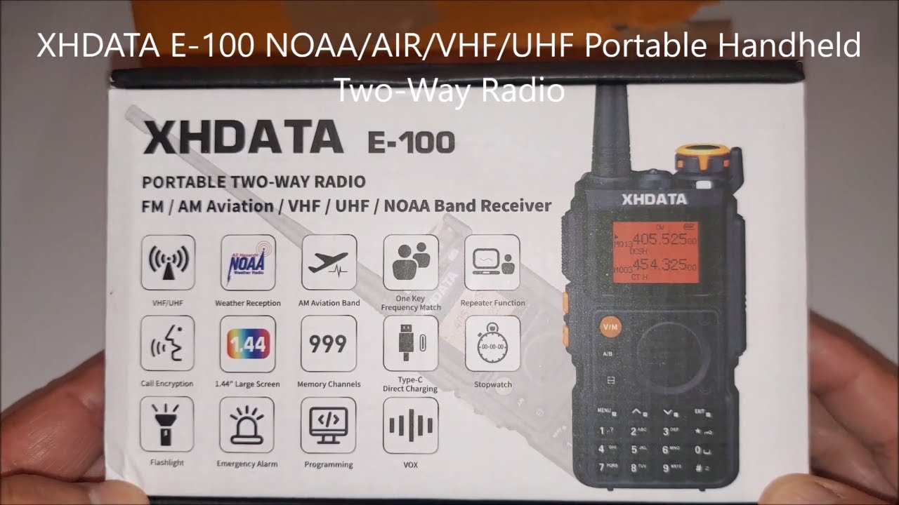 Unboxing of the XHDATA E-100 NOAA/AIR/VHF/UHF Portable Handheld ...