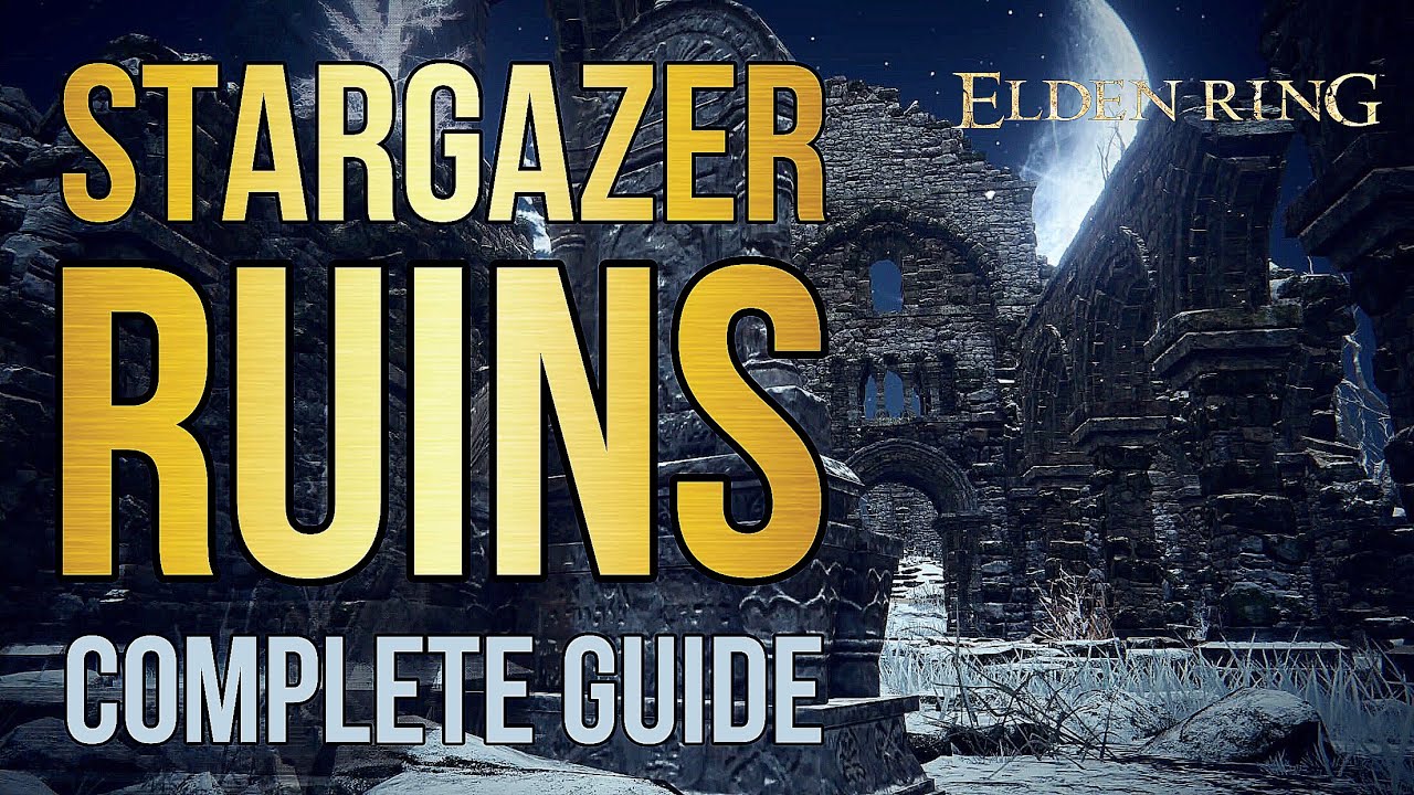 Elden Ring Stargazers Ruins Complete Guide - YouTube