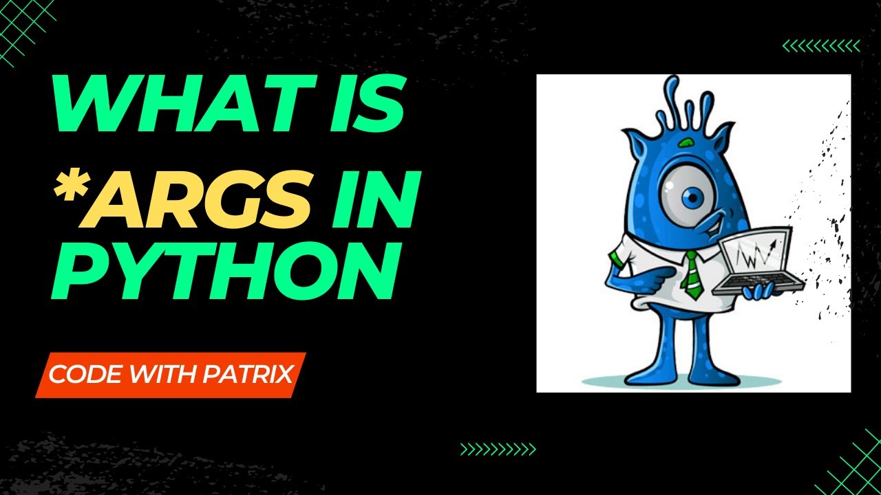 *argss in python| by code with patrix|part 25| - YouTube
