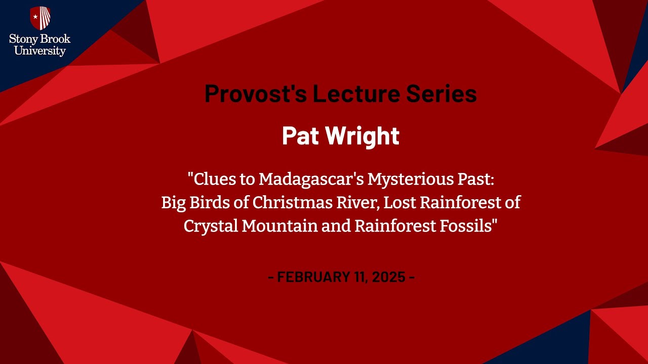 Stony Brook Provost's Lecture Series, Pat Wright, SUNY Distinguished ...