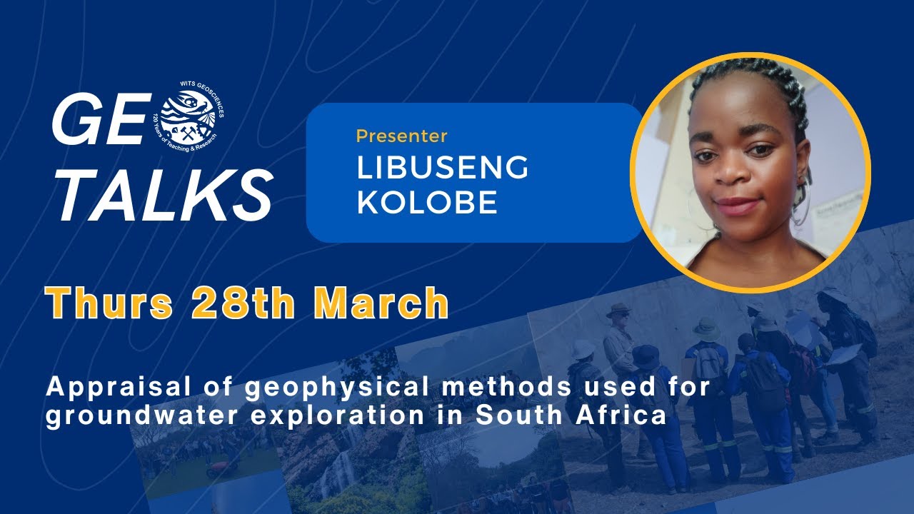 Wits Geotalk - Libuseng Kolobe - Geophysical methods used for ...