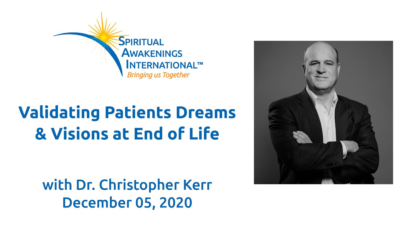 Deathbed Visions, End of Life Experiences, Dreams and Visions at End of ...