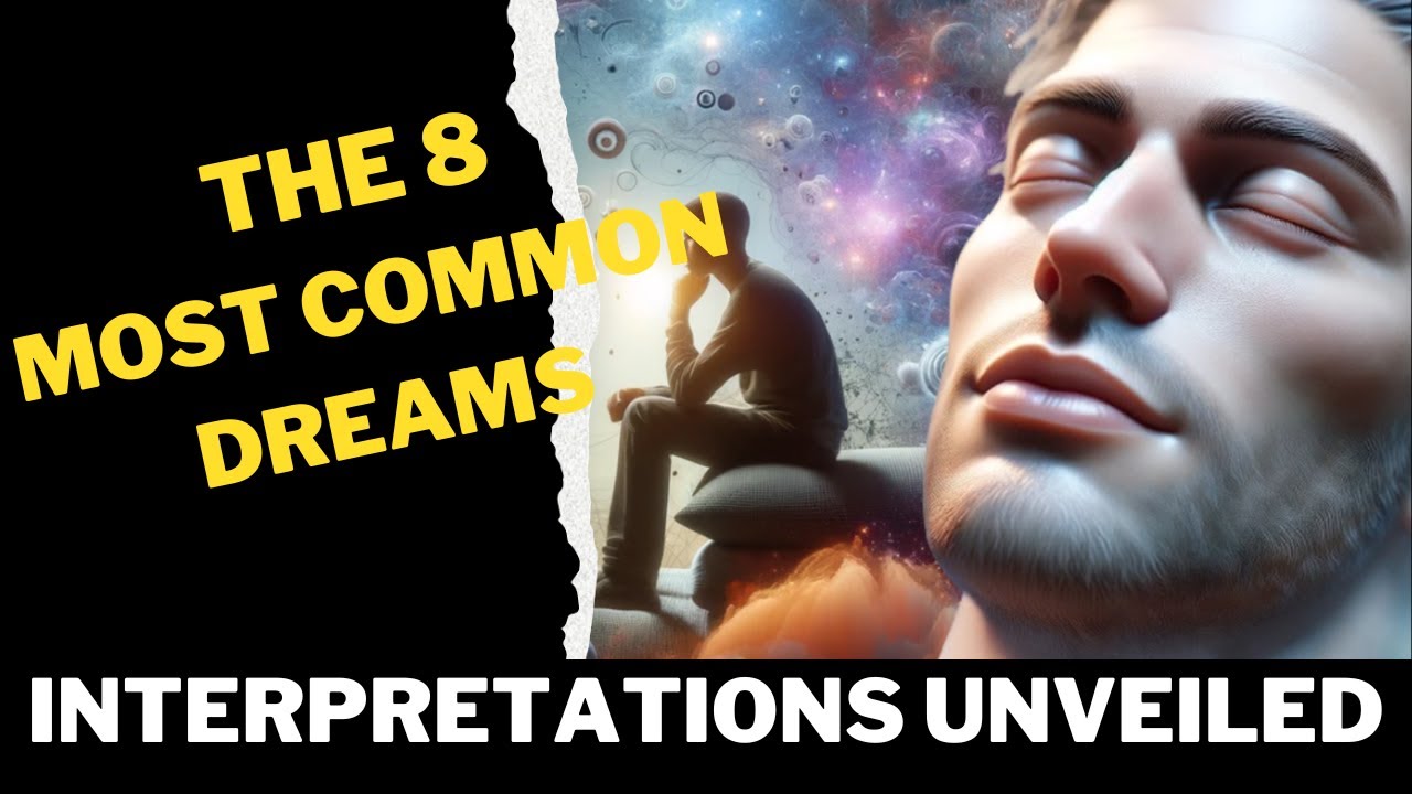 Interpretations of the 8 Most Common Dreams! - YouTube