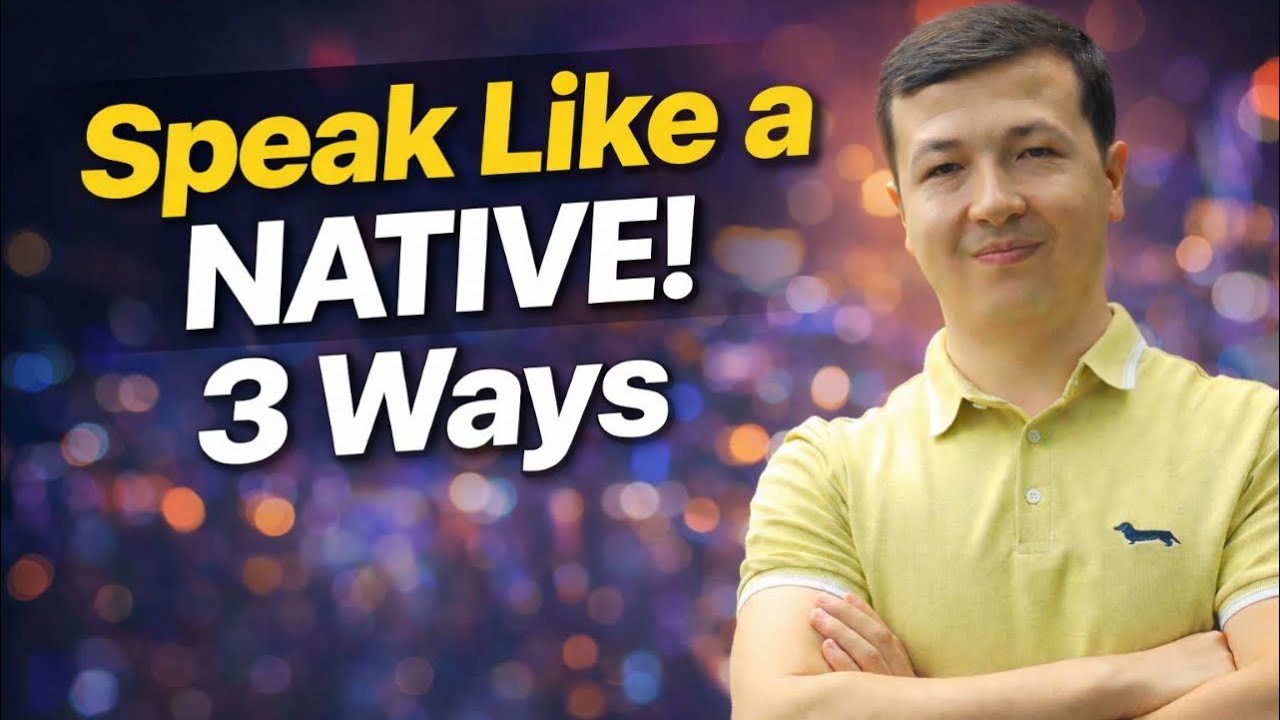 Speak English Like a Native! Simple Ways. - YouTube
