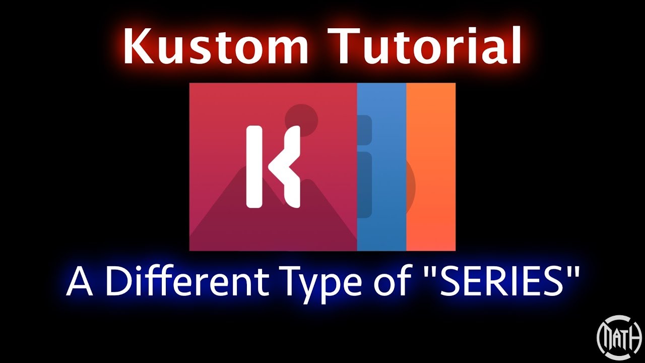 Kustom Tutorial - A Different Type of Series - YouTube