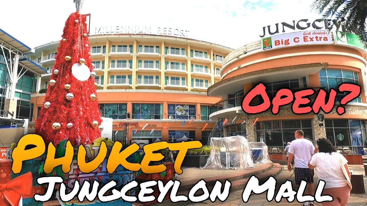 FAMOUS MALL | Jungceylon Mall Re-Open? Patong City Phuket Thailand ...