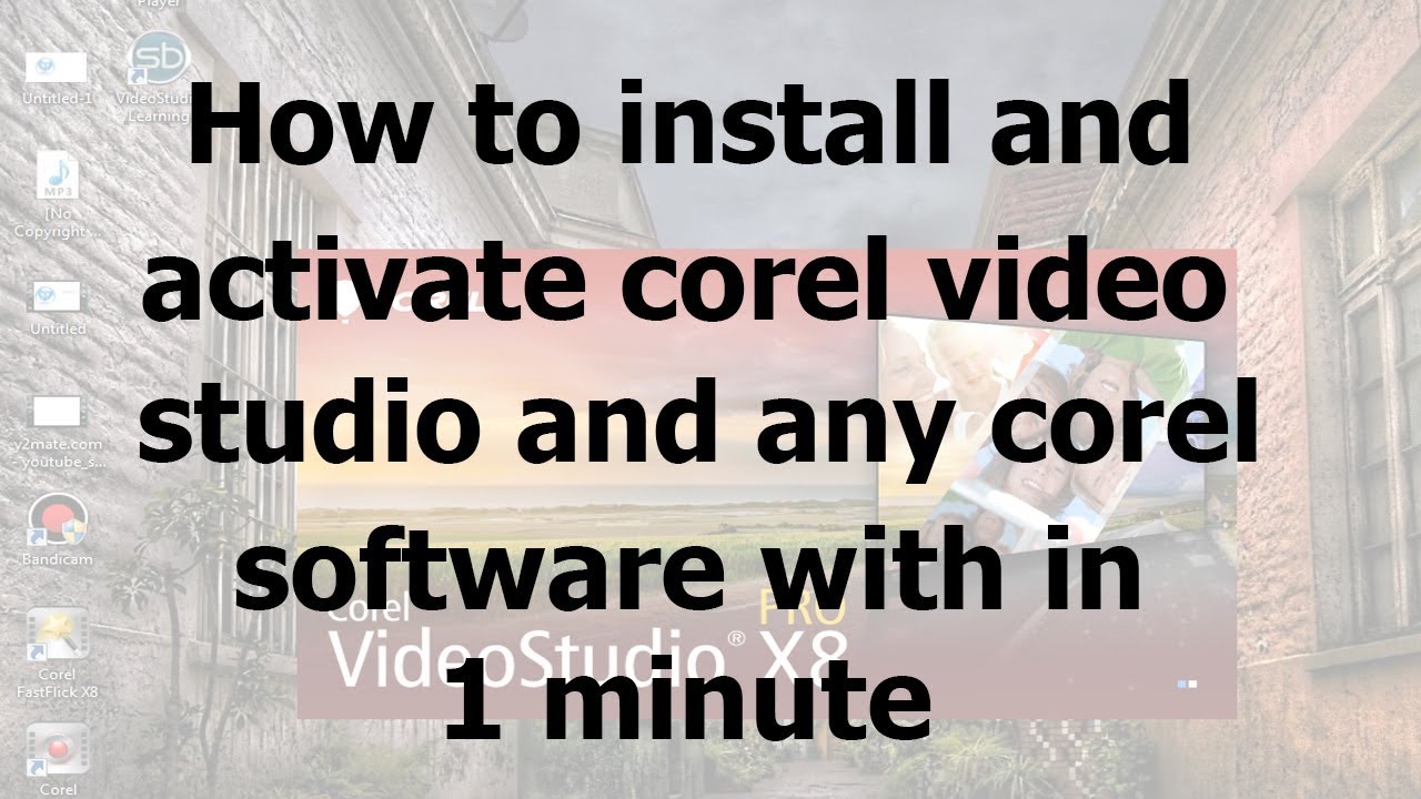 How to install Corel Videostudio and any Corel software within 1 ...
