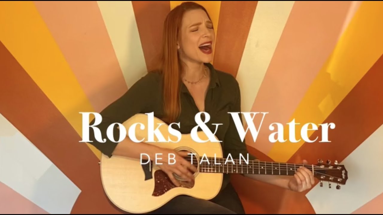 Rocks and Water by Deb Talan (Kaylor Otwell cover) - YouTube