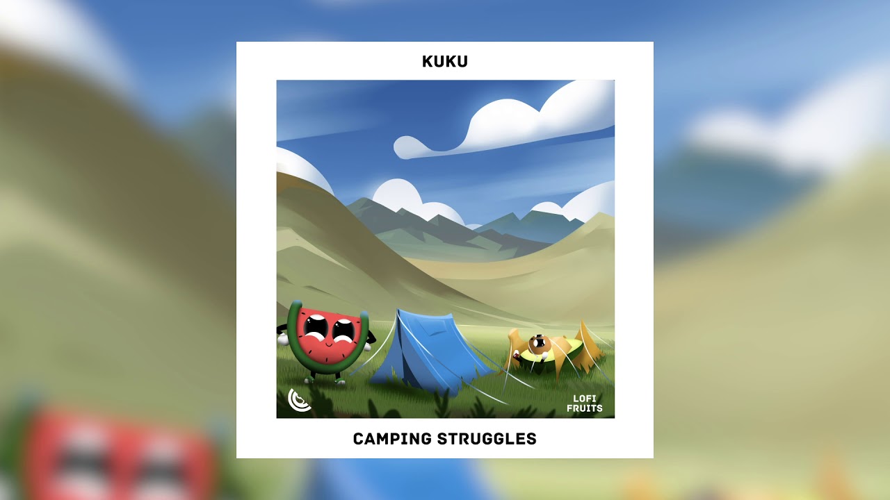 Kuku - Camping Struggles - YouTube