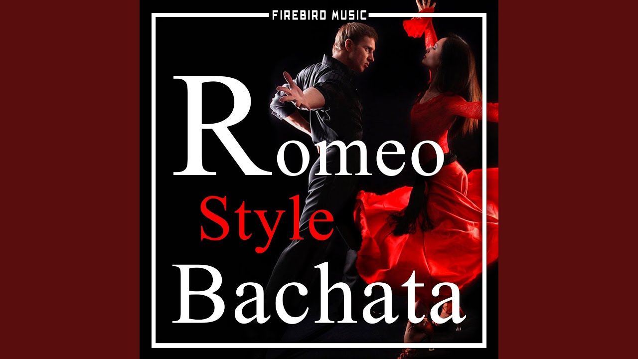 Romeo Style Bachata - YouTube