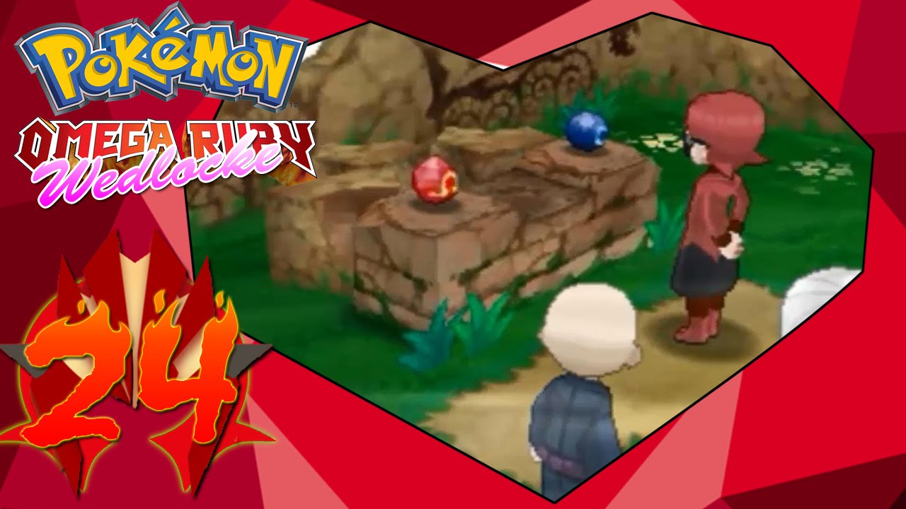 Pokemon: Omega Ruby Wedlocke #24 (THE ORBS!!!) - YouTube
