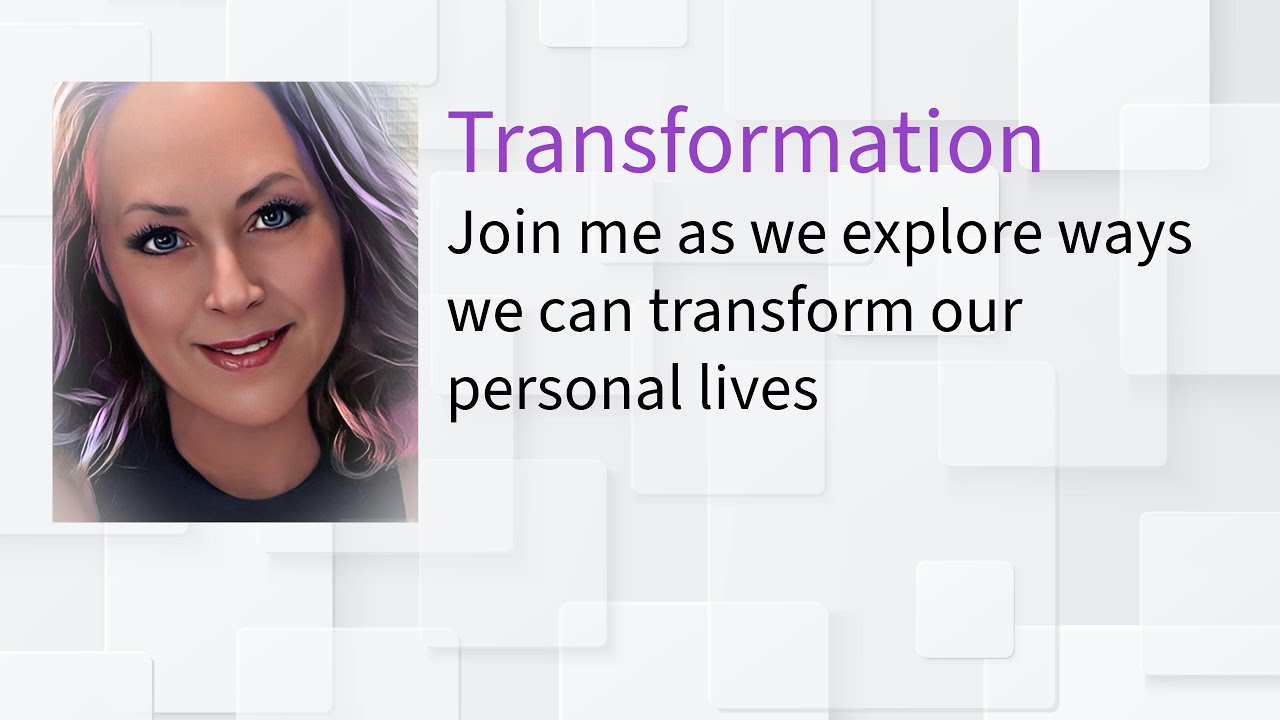 Personal Transformation-Learn valuable ways to transform your life ...