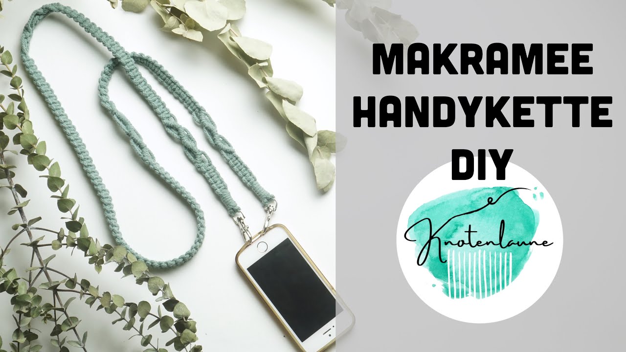 Makramee Handykette DiY | Handykette selber basteln | Handyketten ...