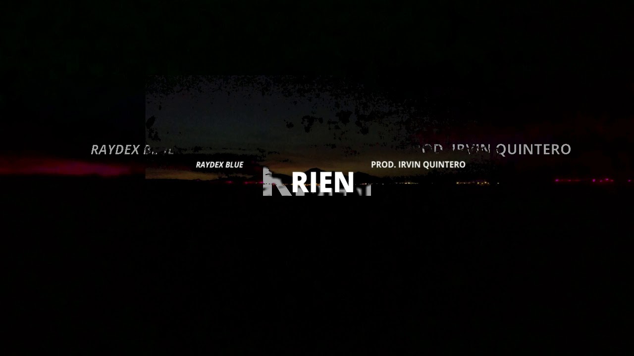 Raydex - Rien - YouTube