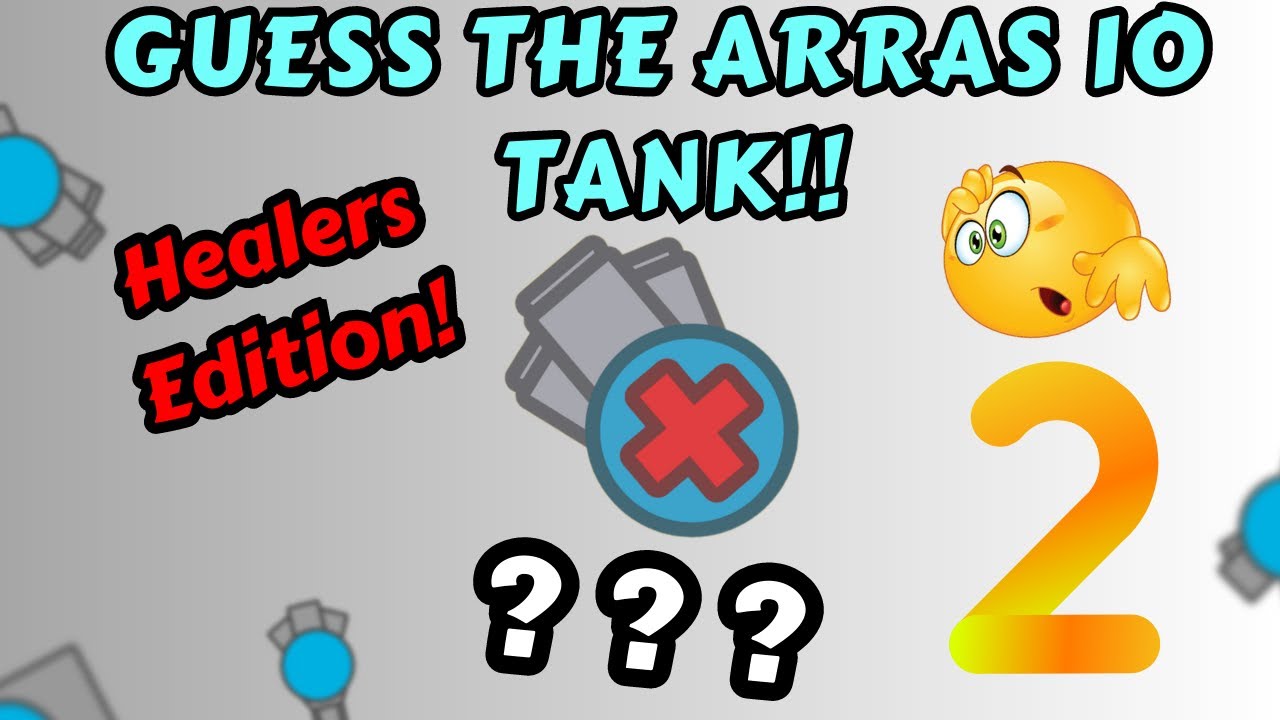 Guess The Arras Io Tank - Part 2 || Healers Edition || - YouTube