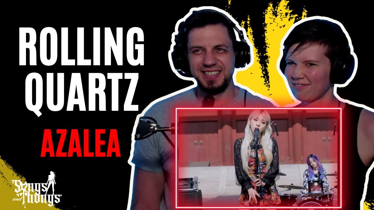 Rolling Quartz Azalea REACTION by Songs and Thongs - YouTube