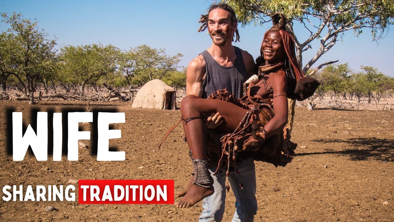 The Himba Tradition of Offering a Wife To a Guest Overnight - YouTube