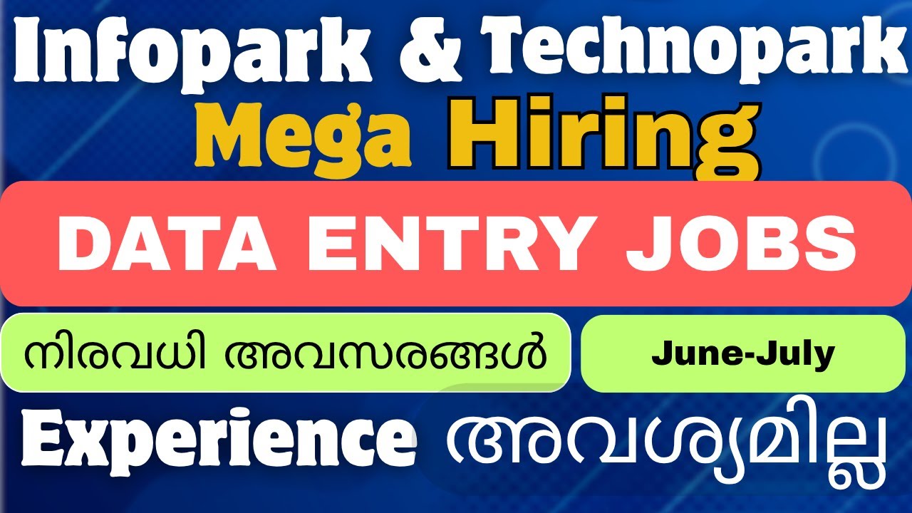 Data Entry Jobs Alert: Any Graduate Can Apply at Infopark/Technopark ...