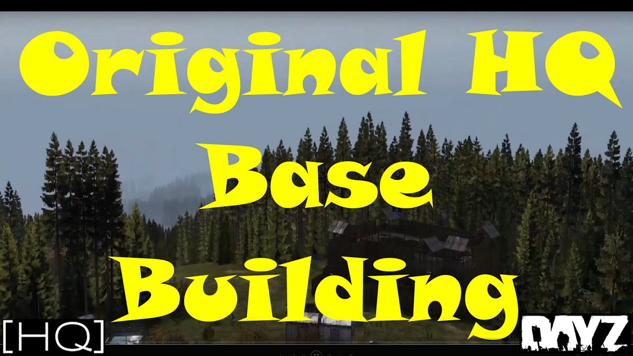 DayZ [🅷🆀] Originaler HQ Stützpunktbau / Original HQ Base Building ...