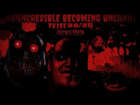Mr Incredible Becoming Uncanny: Phase 35/38 Remastered - YouTube