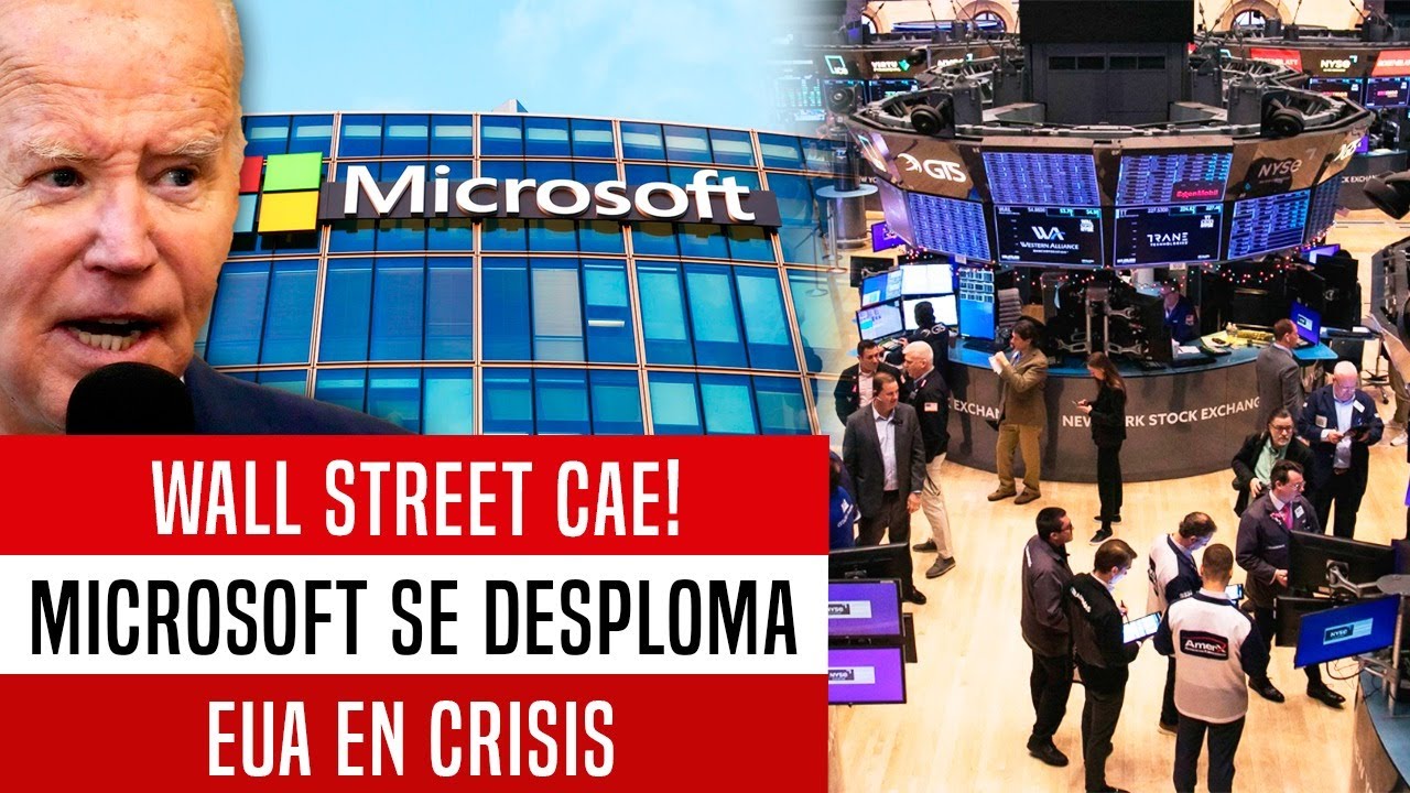 WALL STREET CAE! MICROSOFT SE DESPLOMA EUA EN CRISIS - YouTube
