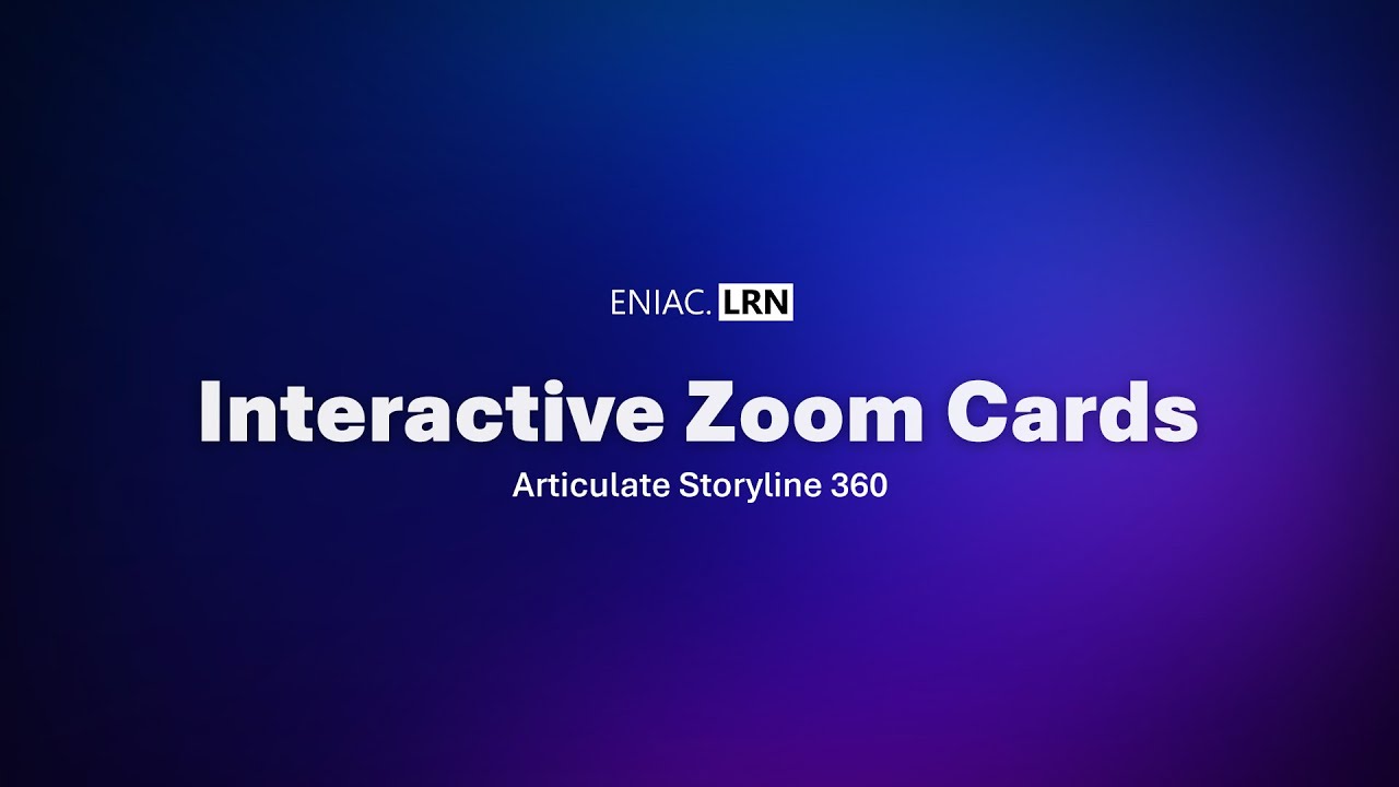 Interactive Cards with Zoom In and Out in Articulate Storyline 360 ...