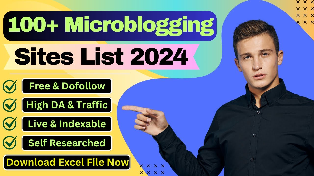 Top 100+ Dofollow Microblogging Sites List 2024 | What is Microblogging ...