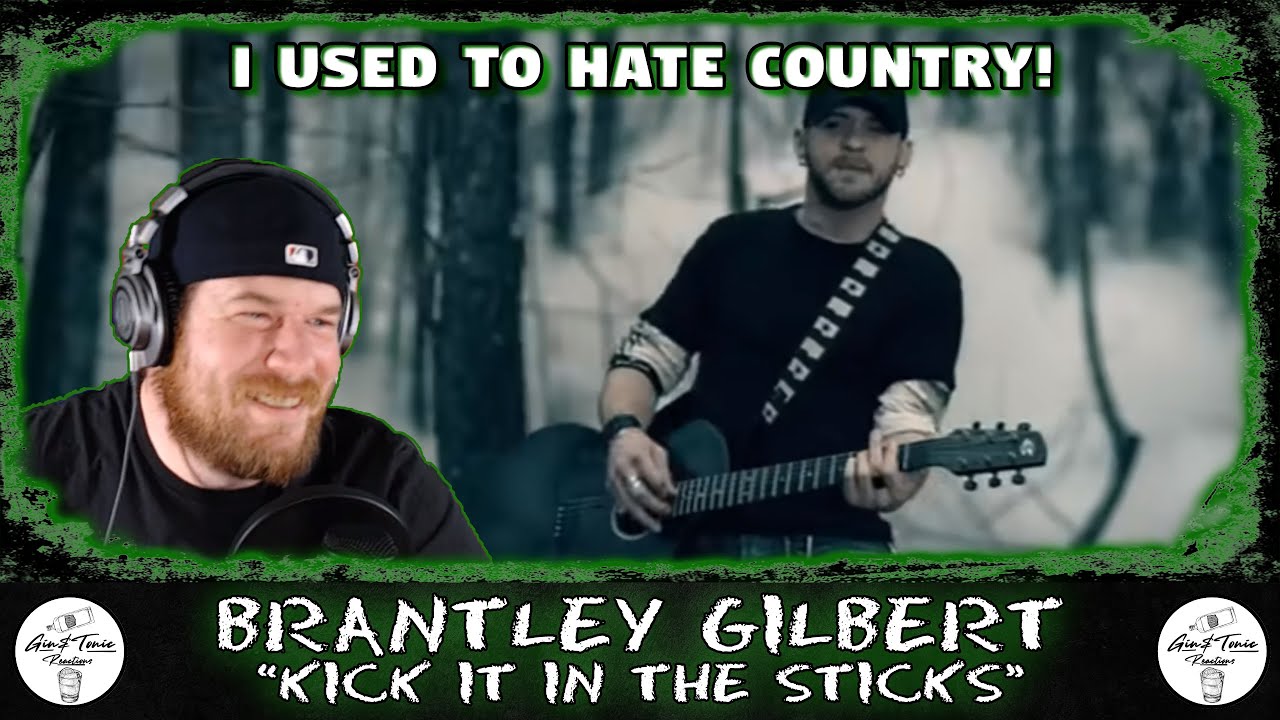 Brantley Gilbert - Kick It in the Sticks | RAPPER REACTION! - YouTube