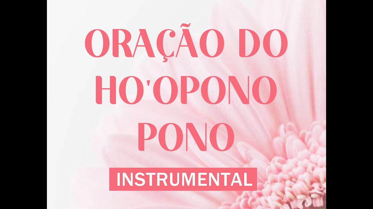Sr. Reis - Oração do Ho'oponopono (Instrumental) - YouTube Music