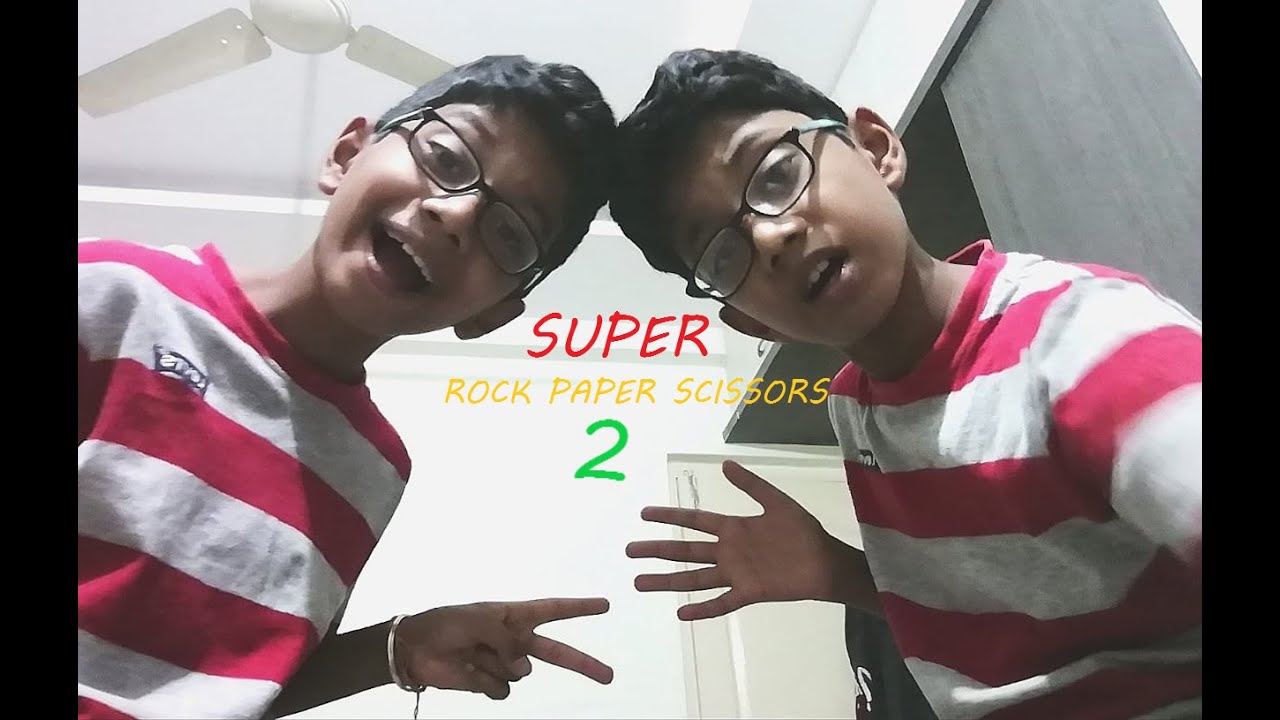 Super Rock Paper Scissors 2! - YouTube