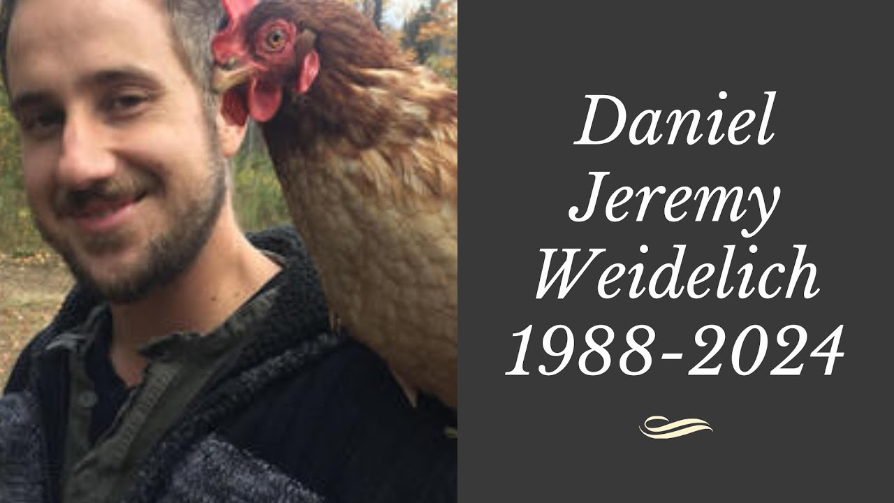 Celebration of Life - Daniel Jeremy Weidelich - YouTube