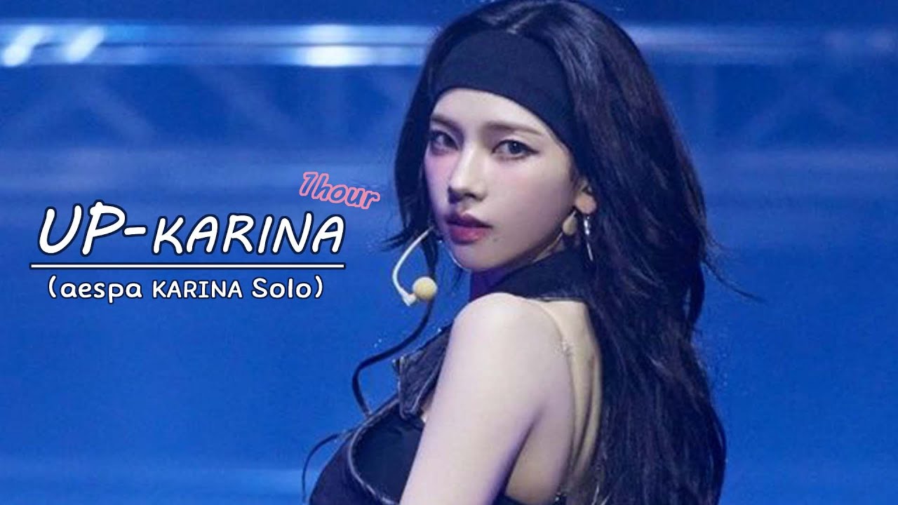 카리나 (KARINA) - UP 1시간 - YouTube