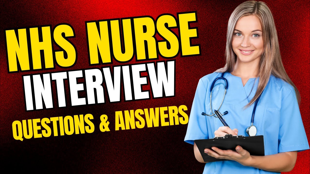 Top 20 NHS Nurse Interview Questions and Answers for 2026 - YouTube