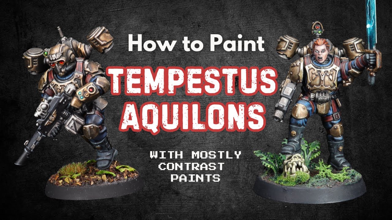 KILL TEAM HIVESTORM: Painting Tempestus Aquilons - Contrast Paint Mode ...