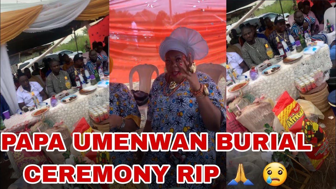 PAPA UMENWAN BURIAL CEREMONY STILL GOING ON RIP BABA 😭😢 - YouTube