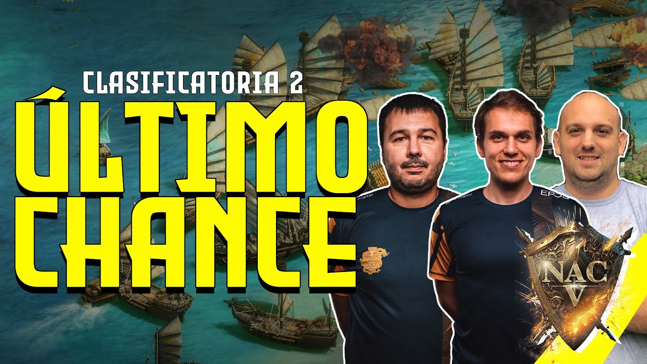 ¡ÚLTIMA OPORTUNIDAD DE CAPOCH! NACV AGE OF EMPIRES 2 - YouTube