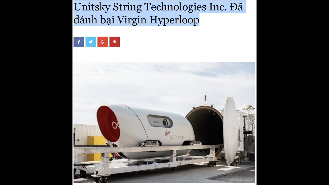 Unitsky String Technologies Inc. Đã đánh bại Virgin Hyperloop - YouTube